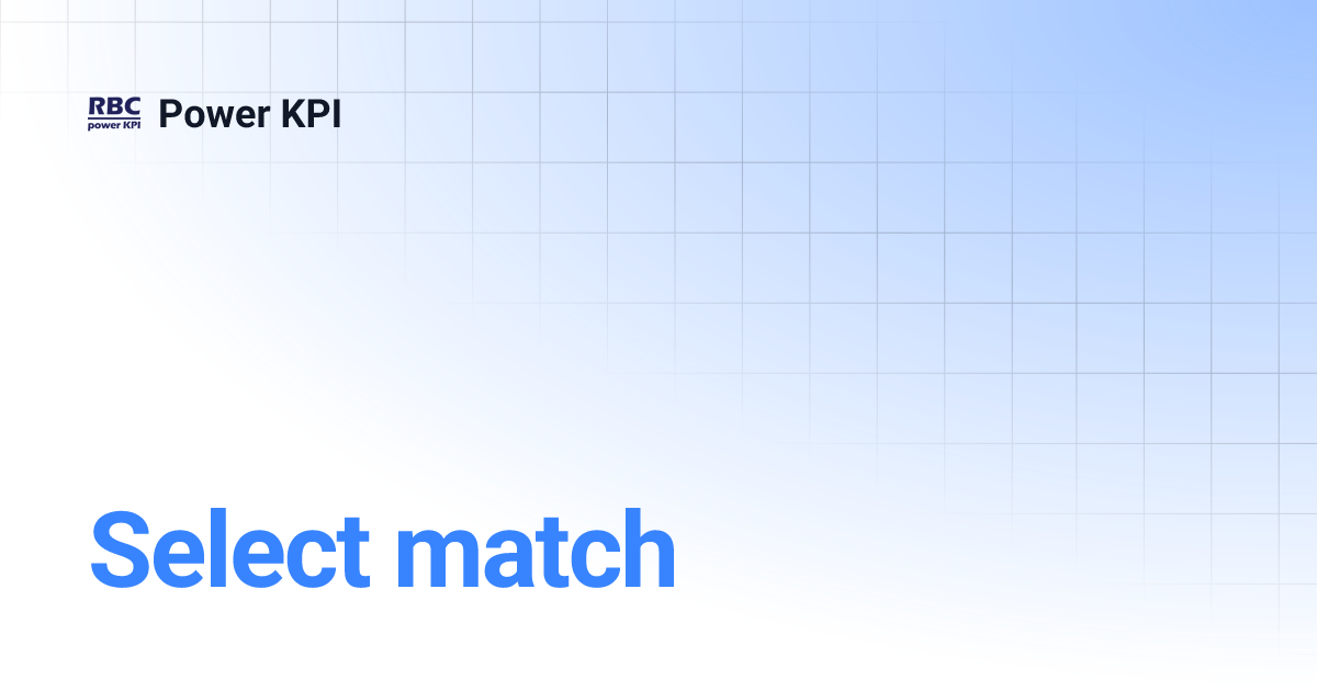 Select match | Power KPI